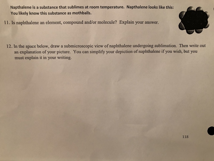 Solved Napthalene is a substance that sublimes at room | Chegg.com