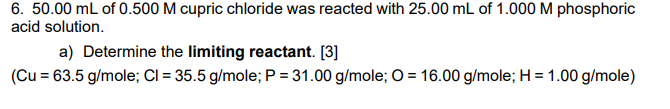 Solved 6. 50.00 mL of 0.500 M cupric chloride was reacted | Chegg.com