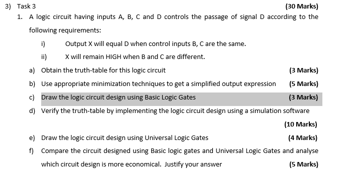 Solved 3) Task 3 (30 Marks) 1. A logic circuit having inputs | Chegg.com