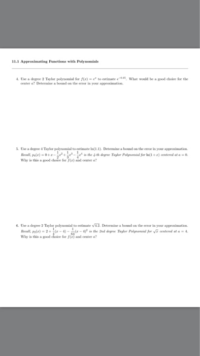 11.1 Approximating Functions with Polynomials 4. Use | Chegg.com 11.1 Approximating Functions with Polynomials 4. Use | Chegg.com