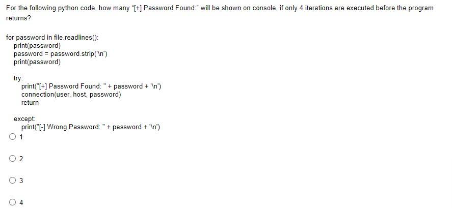 Solved For the following python code, how many "[+] Password | Chegg.com