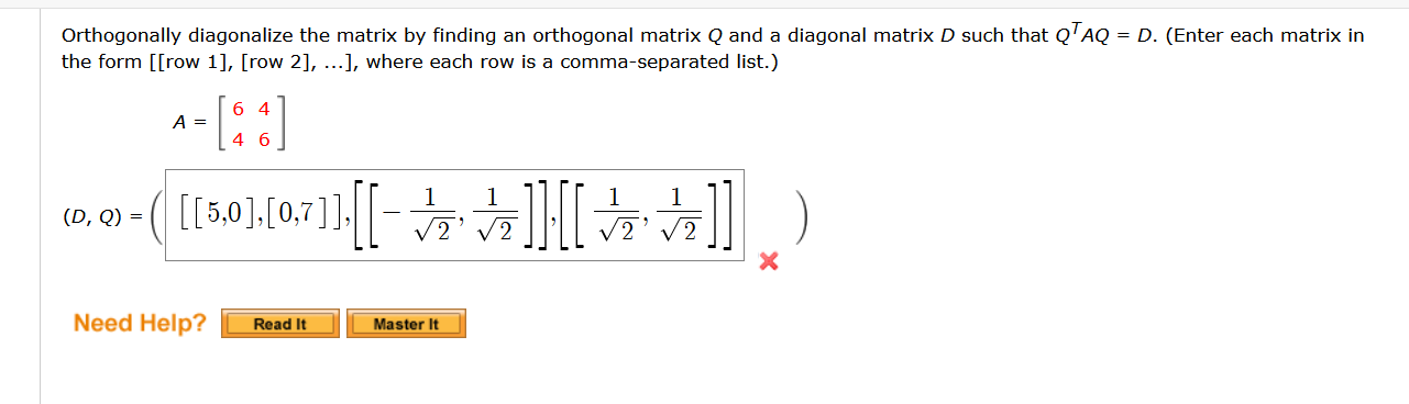 Solved Orthogonally diagonalize the matrix by finding an | Chegg.com