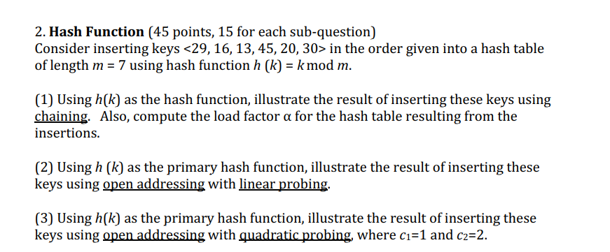 Solved 2. Hash Function (45 points, 15 for each | Chegg.com