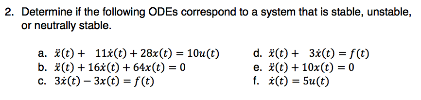 Solved 2. Determine if the following ODEs correspond to a | Chegg.com
