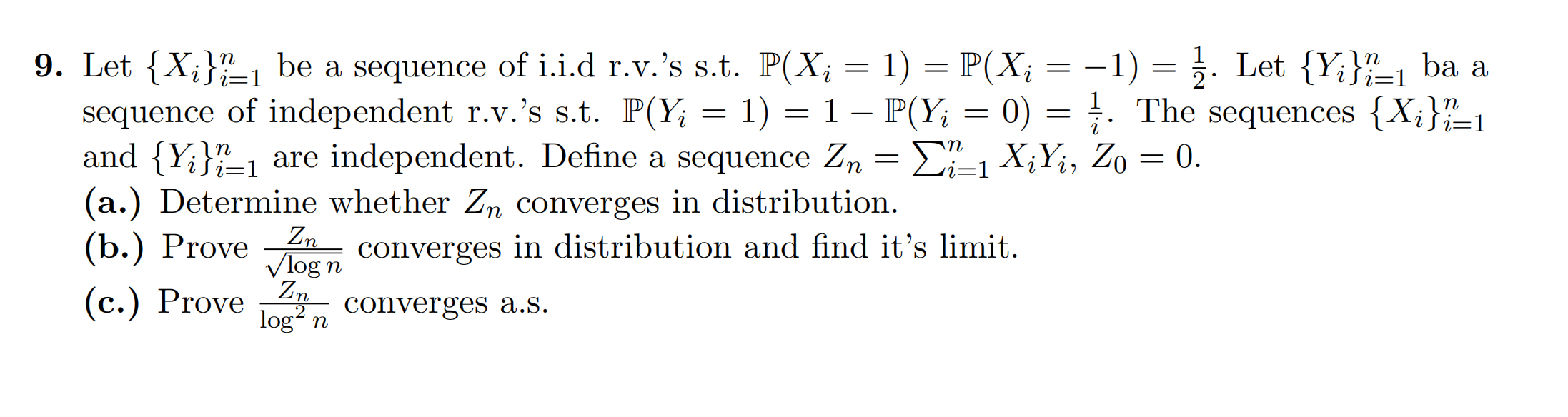 Solved 9. Let {Xi}i=1n be a sequence of i.i.d r.v.'s s.t. | Chegg.com