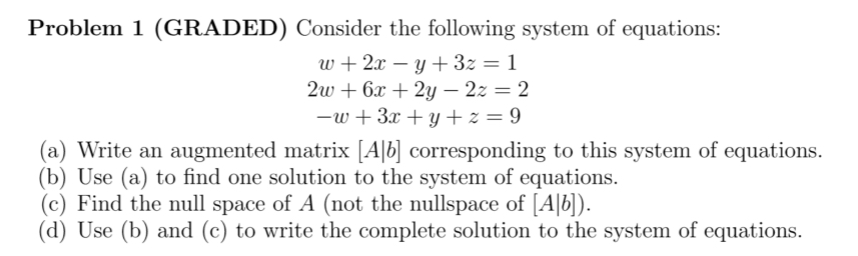 Solved Problem 1 (GRADED) Consider the following system of | Chegg.com