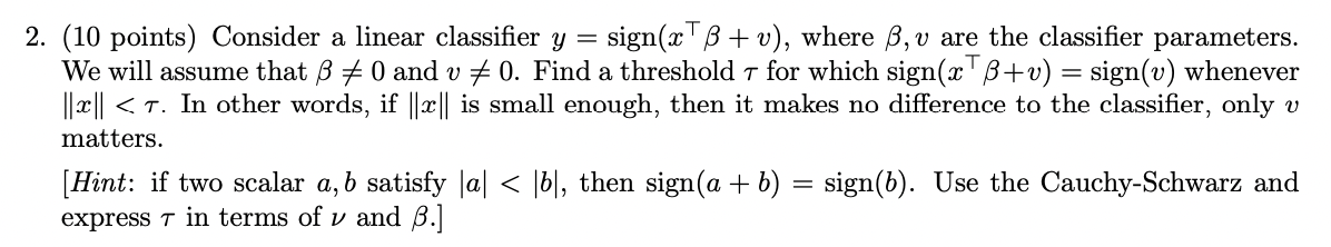 Solved 2. (10 points) Consider a linear classifier y | Chegg.com