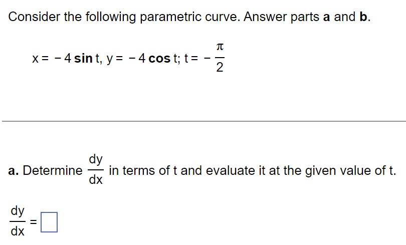 Solved Consider the following parametric curve. Answer parts | Chegg.com