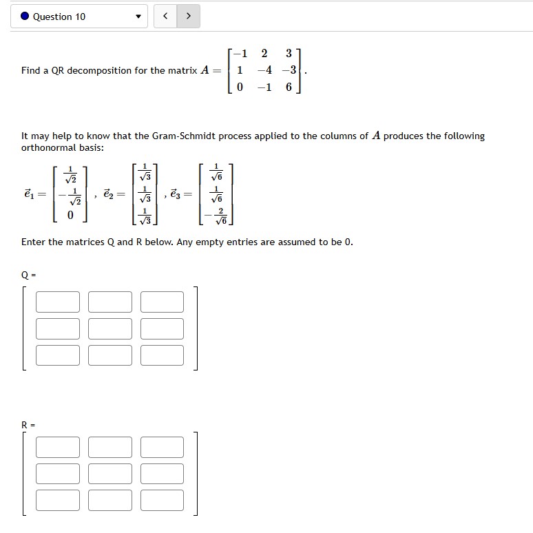 Solved Find a QR ﻿decomposition for the matrix | Chegg.com