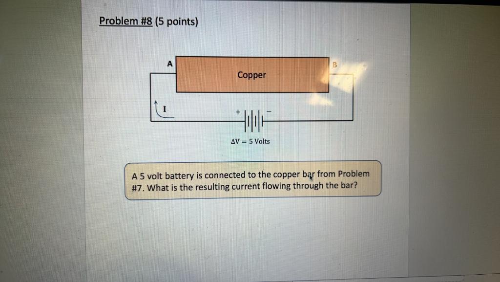 Solved Problem \#8 (5 points) A 5 volt battery is connected | Chegg.com