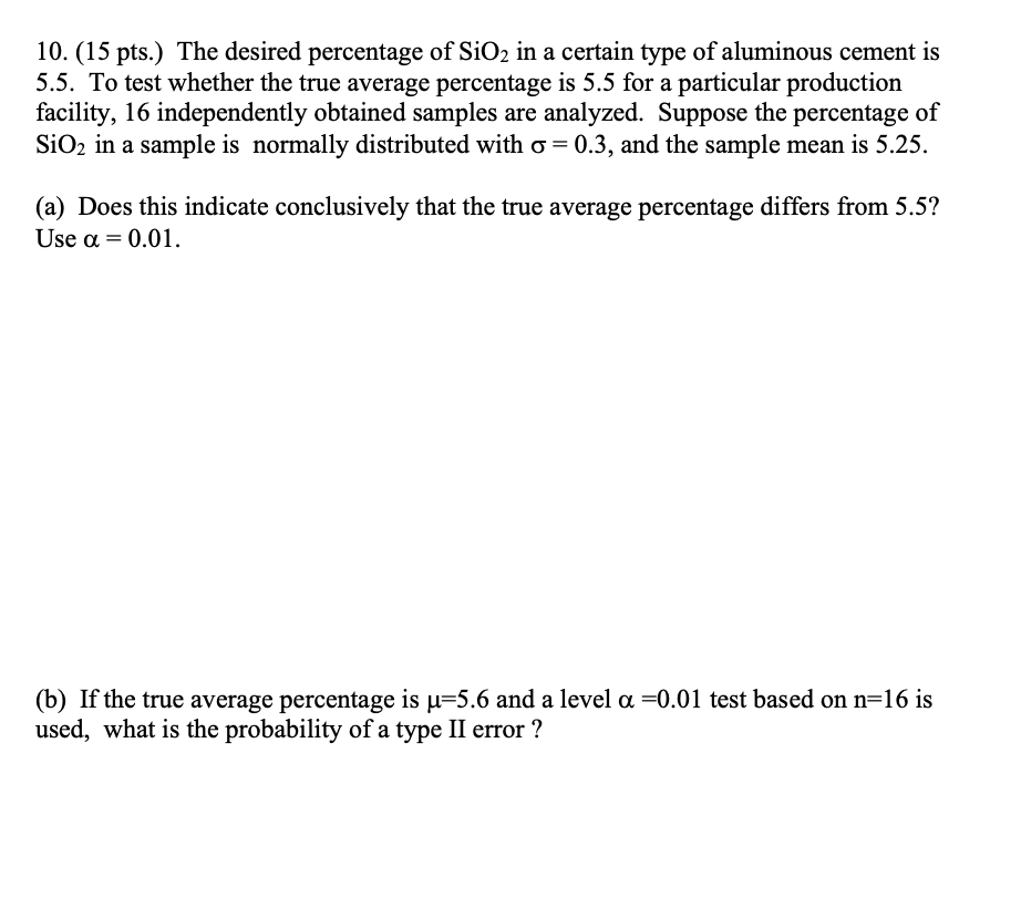 Solved 10. (15 pts.) The desired percentage of SiO2 in a | Chegg.com