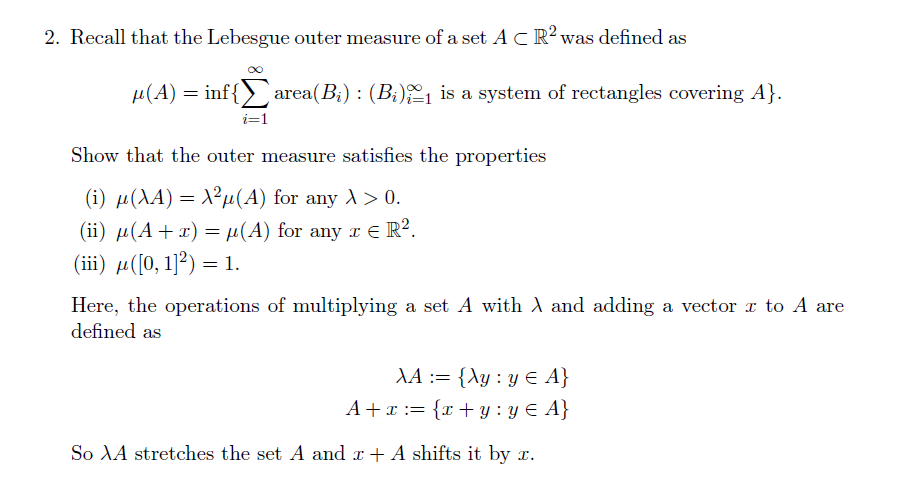Solved 2. Recall that the Lebesgue outer measure of a set A | Chegg.com