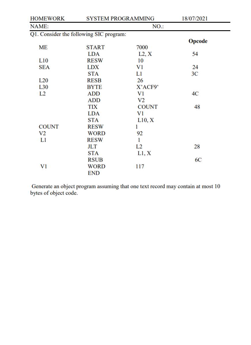 Solved 18/07/2021 HOMEWORK SYSTEM PROGRAMMING NAME: NO.: Q1. | Chegg.com