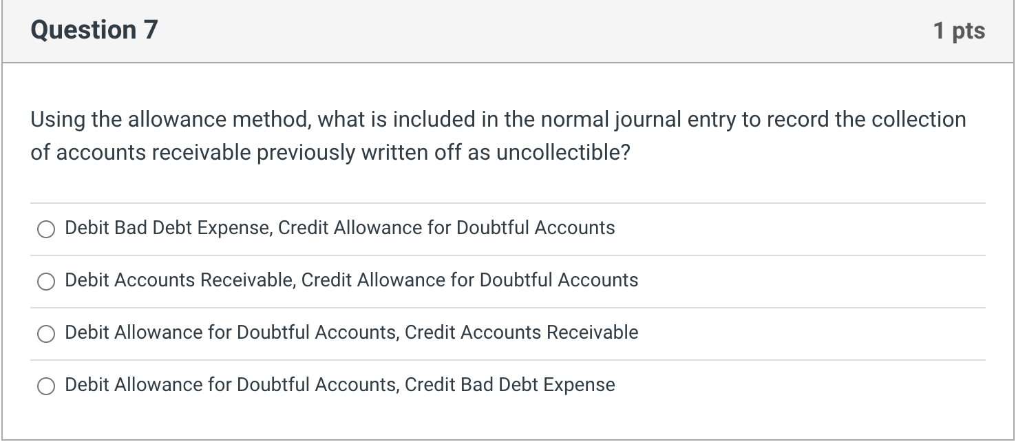 Solved Question 7 1 pts Using the allowance method, what is | Chegg.com