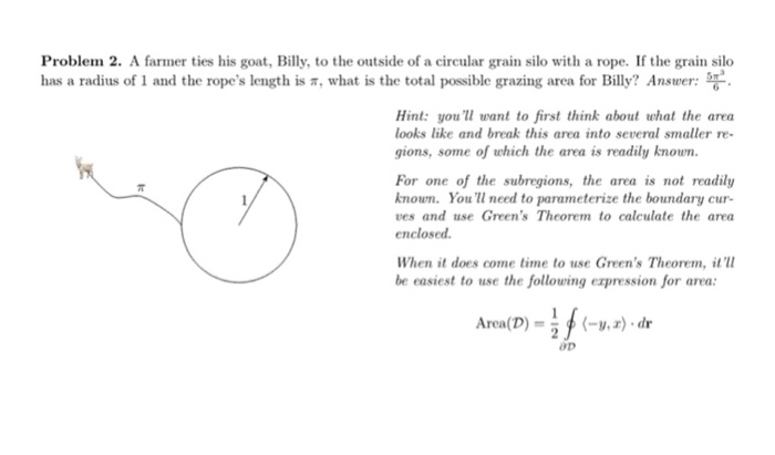 Solved Problem 2. A farmer ties his goat, Billy, to the | Chegg.com