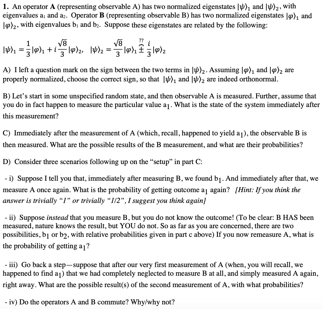 Solved 1. An operator A (representing observable A) has two | Chegg.com