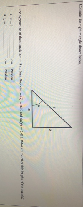 Solved Consider The Right Triangle Shown Below Use Of The Chegg