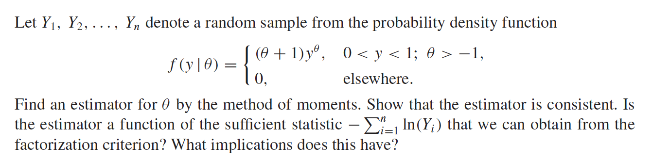 Solved Let Y1,Y2,…,Yn denote a random sample from the | Chegg.com