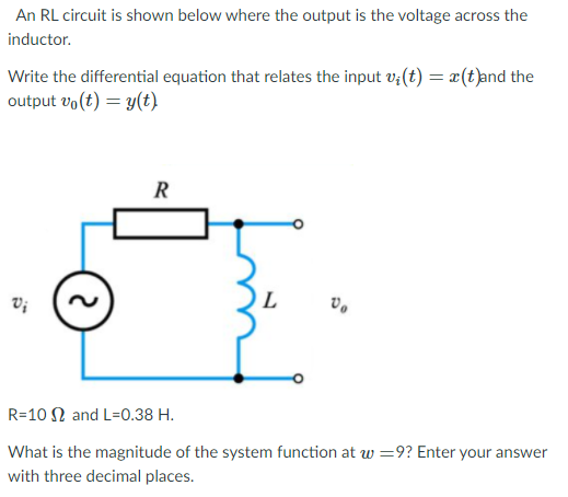 Solved An RL circuit is shown below where the output is the | Chegg.com