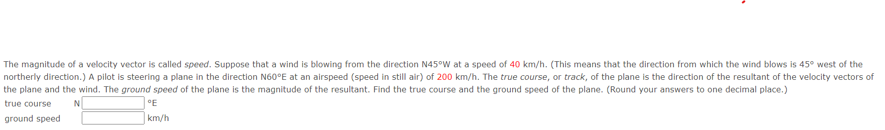 Solved The magnitude of a velocity vector is called speed. | Chegg.com