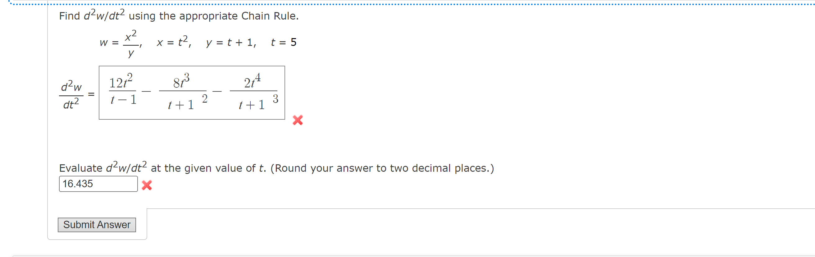 Solved Find d?w/dt> using the appropriate Chain Rule. w = | Chegg.com