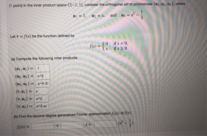 Solved (1 point) In the inner product space CI-1,1], | Chegg.com
