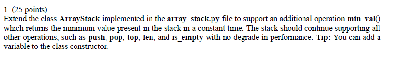 Solved 1. (25 points) Extend the class ArrayStack | Chegg.com