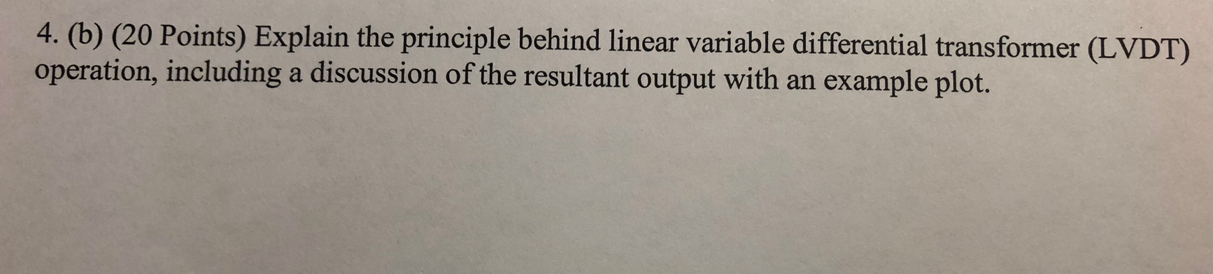 Solved 4. (b) (20 Points) Explain the principle behind | Chegg.com