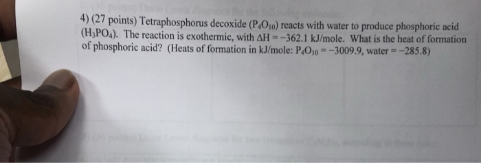 Solved 4) (27 points) Tetraphosphorus decoxide (P/Ojo) | Chegg.com