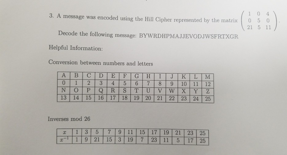 1 0 4 3. A message was encoded using the Hill Cipher | Chegg.com