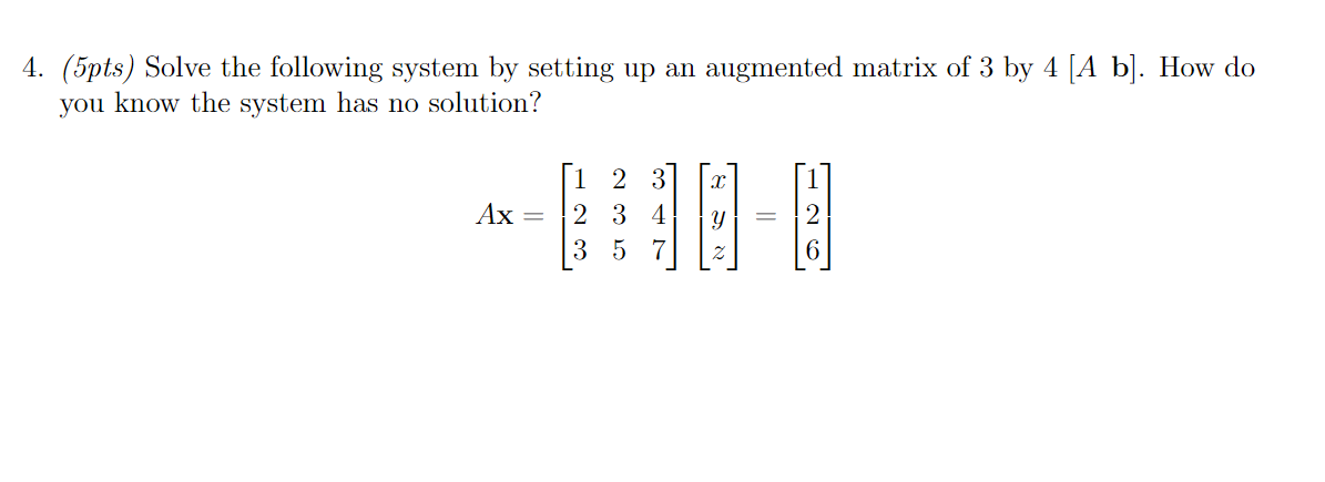 Solved (5pts) ﻿Solve the following system by setting up an | Chegg.com