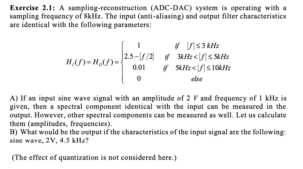 Solved Exercise 2.1: A sampling-reconstruction (ADC-DAC) | Chegg.com