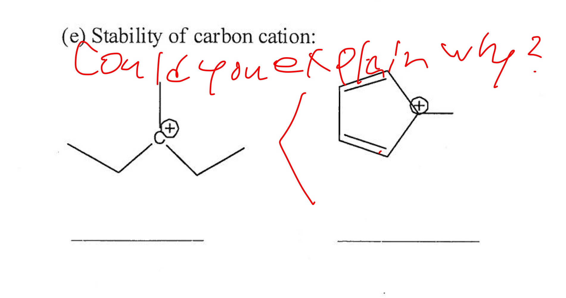 Solved (e) ﻿Stability of carbon cation: | Chegg.com