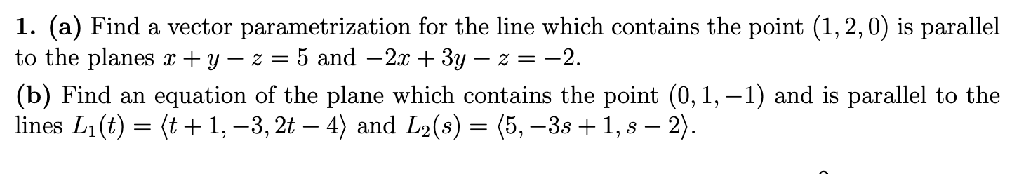 Solved 1 A Find A Vector Parametrization For The Line
