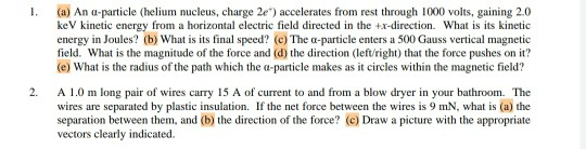 Solved (a) An a-particle (helium nucleus, charge 2e) | Chegg.com