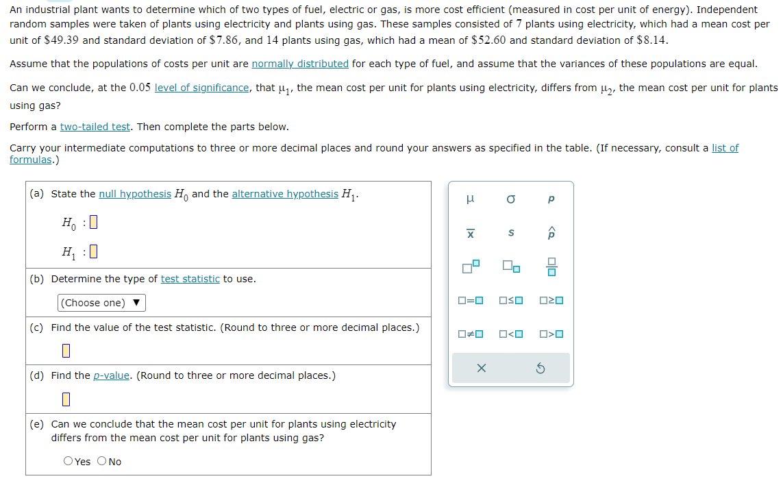 Solved An industrial plant wants to determine which of two | Chegg.com