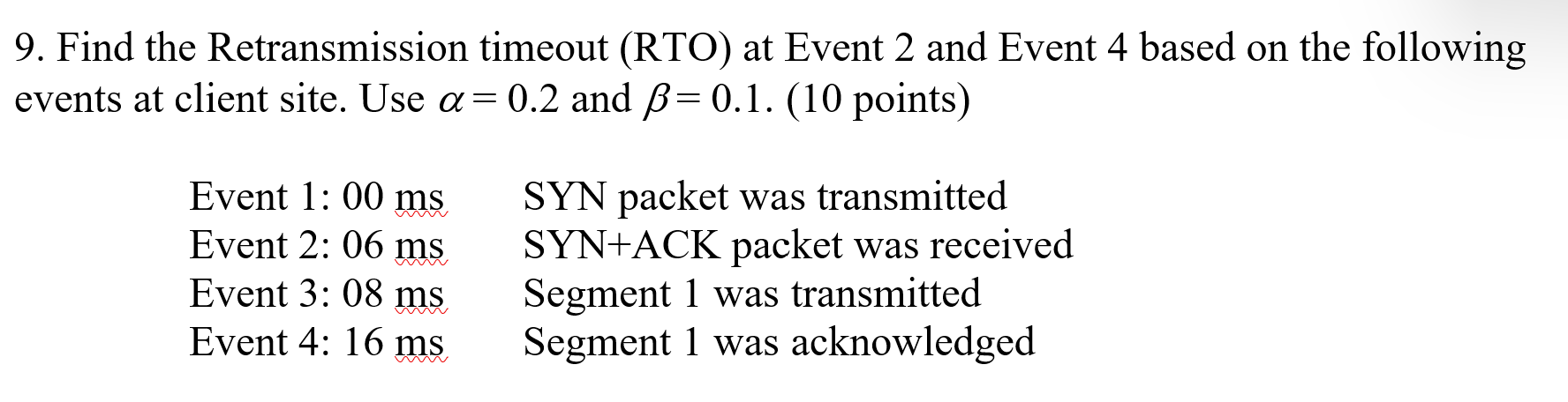 Solved 9. Find the Retransmission timeout (RTO) at Event 2 | Chegg.com