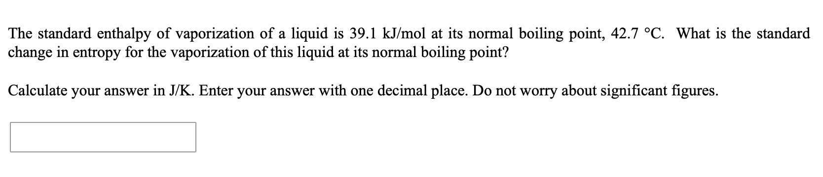 Solved The standard enthalpy of vaporization of a liquid is | Chegg.com