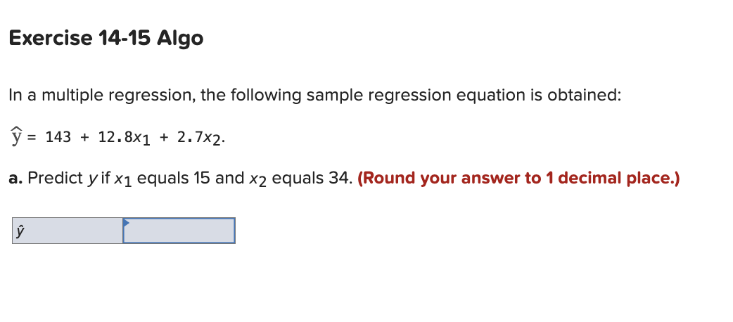 Solved Exercise 14-15 Algo In a multiple regression, the | Chegg.com