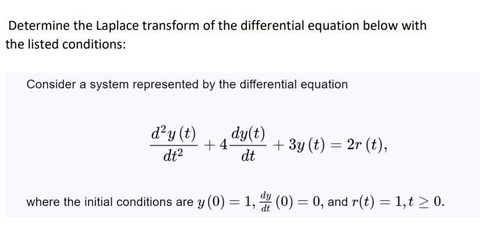 Solved Determine the Laplace transform of the differential | Chegg.com