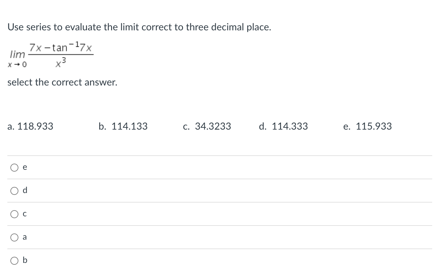 Solved Use series to evaluate the limit correct to three | Chegg.com
