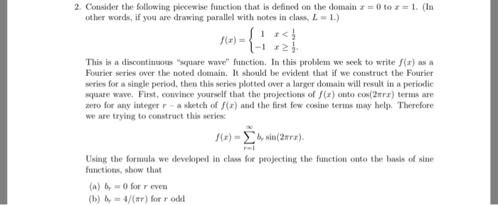 Solved 2. Consider the following piecewise function that is | Chegg.com