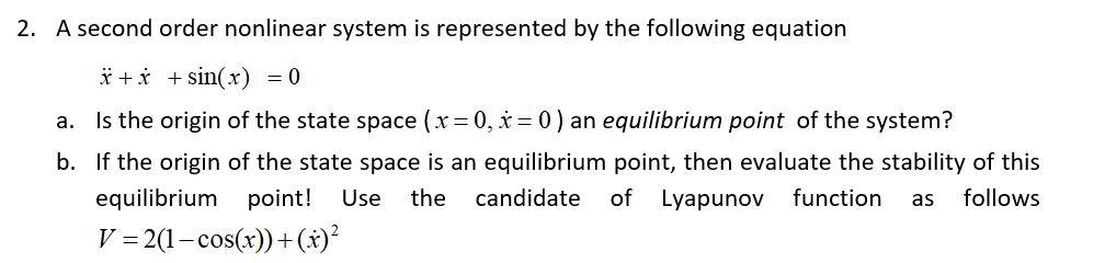 Solved 2. A second order nonlinear system is represented by | Chegg.com