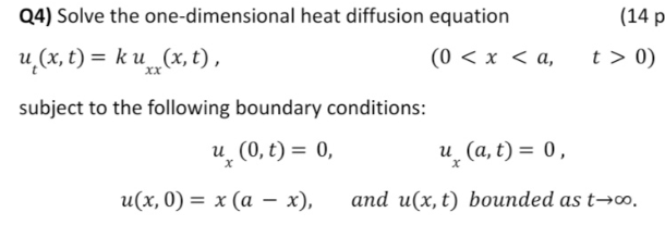 Solved (14 p Q4) Solve the one-dimensional heat diffusion | Chegg.com
