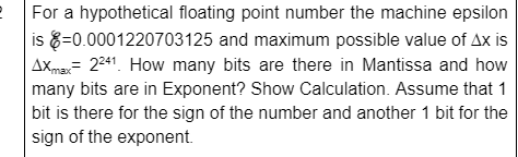 Solved For a hypothetical floating point number the machine | Chegg.com