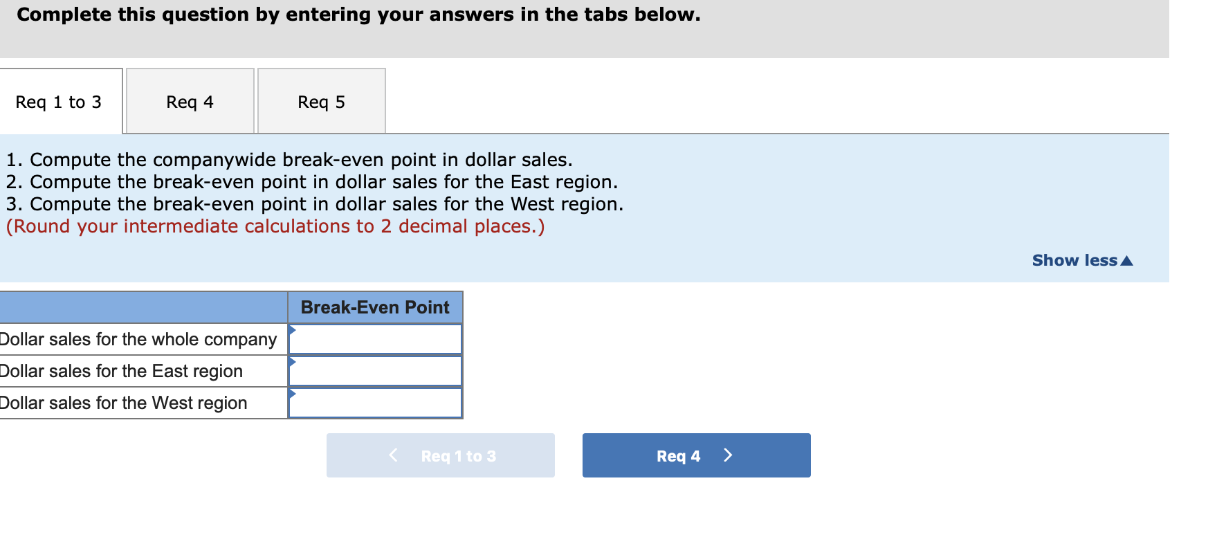 Solved Exercise 7-10 Companywide and Segment Break-Even | Chegg.com