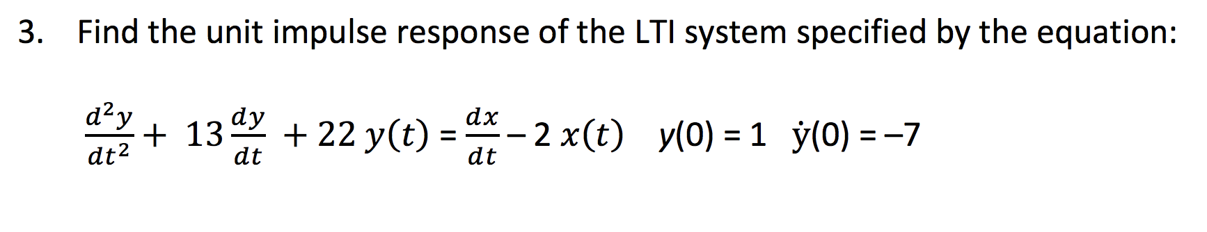Solved 3. Find the unit impulse response of the LTI system | Chegg.com