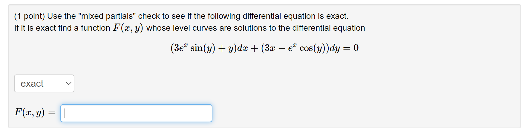 Solved (1 point) Use the "mixed partials" check to see if | Chegg.com