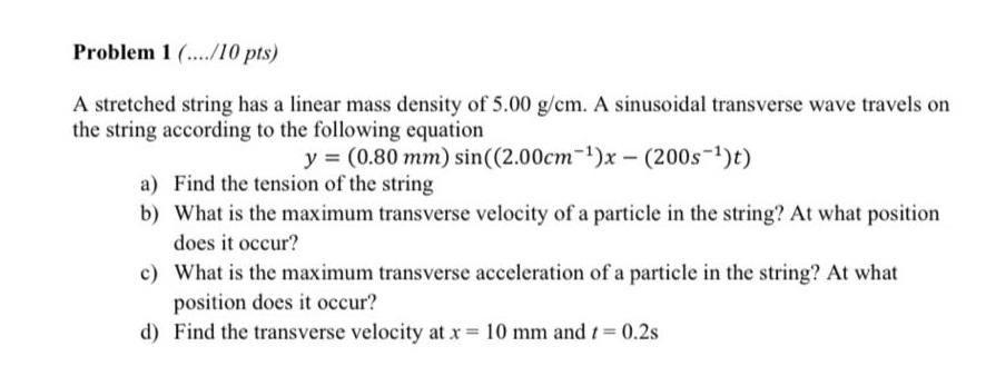 Solved Problem 1 (..../10 pts) A stretched string has a | Chegg.com