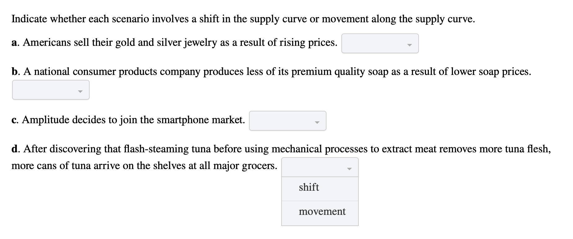 Solved Indicate whether each scenario involves a shift in | Chegg.com